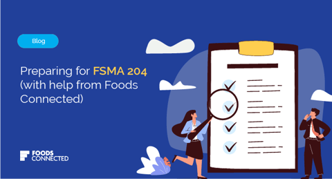 FSMA 204 refresher: everything you need to know with one year to go